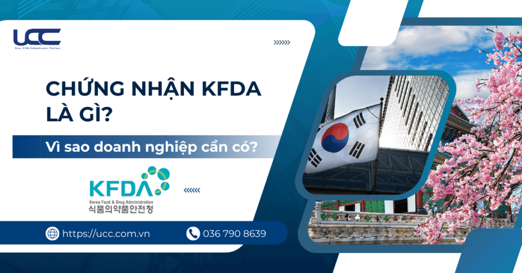 Chứng nhận KFDA là gì? Vì sao doanh nghiệp cần có? - CÔNG TY TNHH UCC ...