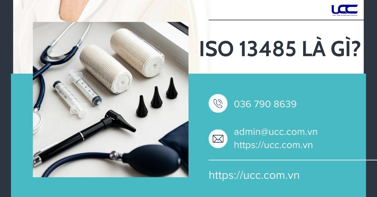 Tiêu chuẩn ISO 13485 là gì? Những điều bạn cần biết - CÔNG TY TNHH UCC VIỆT NAM