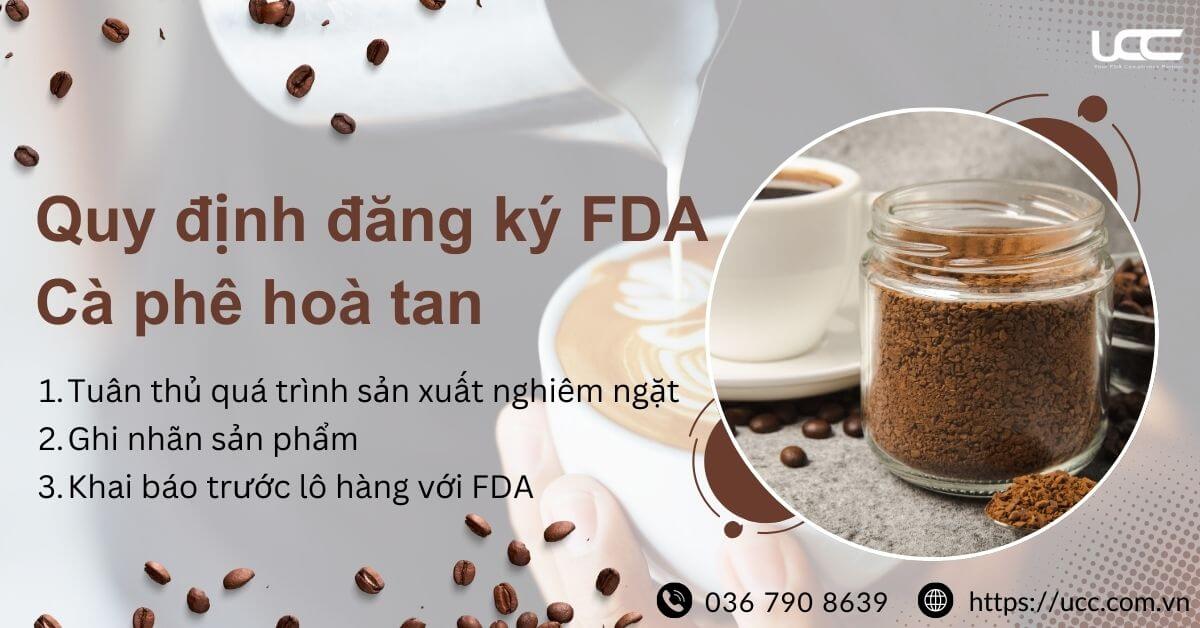 Chứng nhận FDA cà phê hoà tan - Quy trình đăng ký mới nhất - CÔNG TY TNHH UCC VIỆT NAM